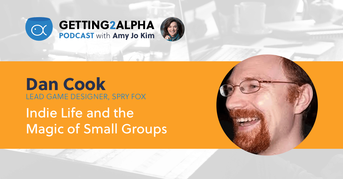 Dan Cook: Indie Life and the Magic of Small Groups