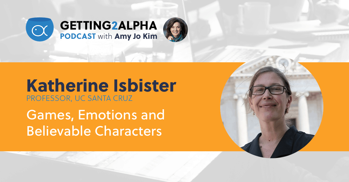 Katherine Isbister: Games, Emotions and Believable Characters