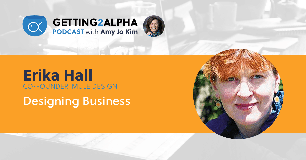 Erika Hall: Designing Business